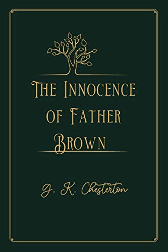 The Innocence of Father Brown: Gold Deluxe Edition by G.K. Chesterton ...
