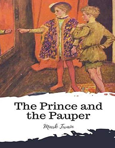 The Prince and the Pauper (Annotated) by Mark Twain | Goodreads