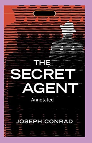 The Secret Agent-(Annotated) by Joseph Conrad | Goodreads