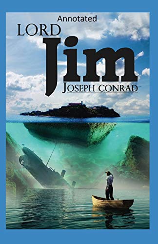 Lord Jim-(Annotated) by Joseph Conrad | Goodreads