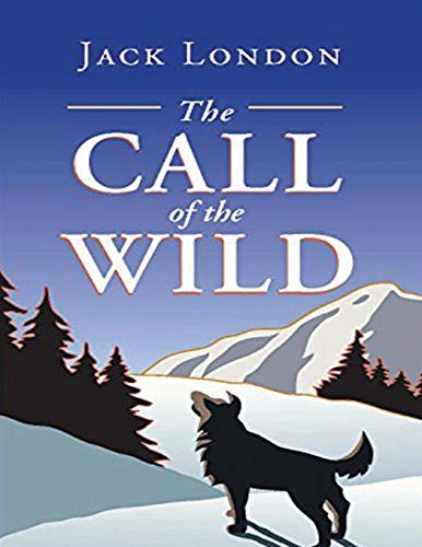 The Call of the Wild (Annotated) by Jack London | Goodreads