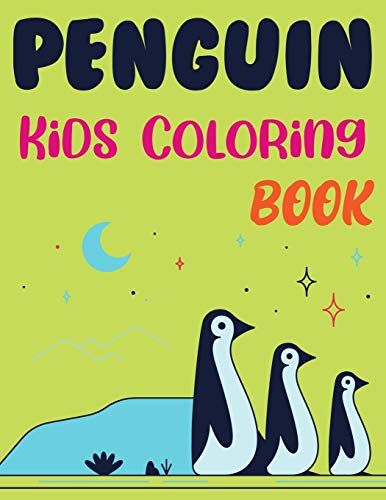 Penguin Kids Coloring Book: Penguin Coloring Pages by Node Press ...