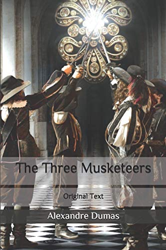 The Three Musketeers: Original Text by Alexandre Dumas | Goodreads