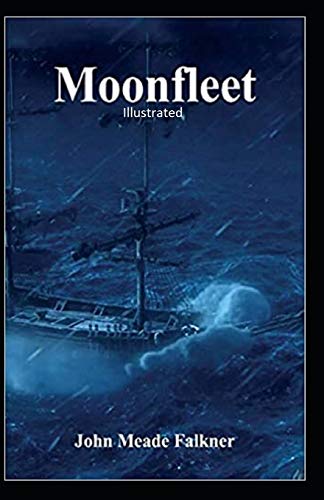 Moonfleet Illustrated by John Meade Falkner | Goodreads