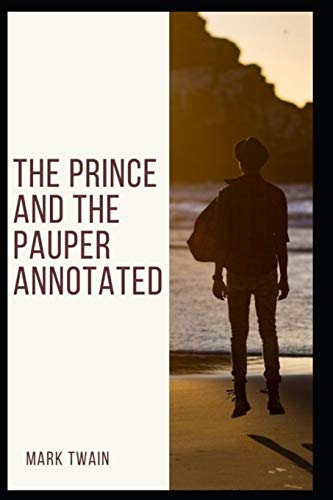 The Prince and the Pauper Annotated by Mark Twain | Goodreads