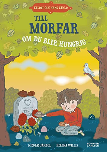 Till morfar om du blir hungrig by Nicolas Jändel | Goodreads