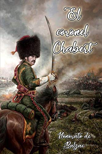 El coronel Chabert (Spanish Edition) by Honorato de Balzac | Goodreads