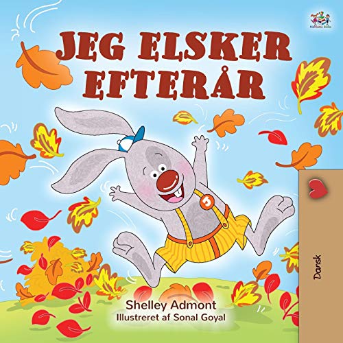 I Love Autumn (Danish Children's Book) (Danish Bedtime Collection) by ...