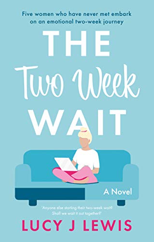 The Two Week Wait by Lucy J. Lewis | Goodreads