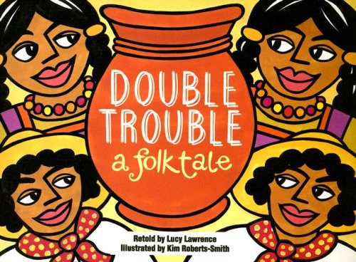 Double Trouble a Folktale by Lucy Lawrence | Goodreads