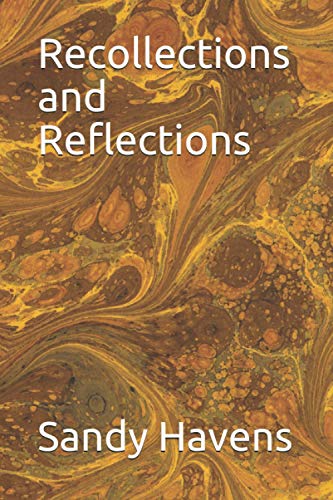 Recollections and Reflections by Sandy Havens | Goodreads