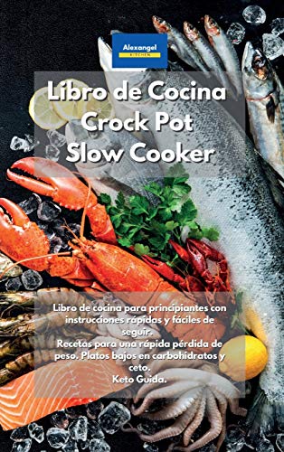 Libro de cocina Crock Pot Slow Cooker: Libro de cocina para ...