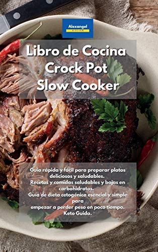 Libro de cocina Crock Pot Slow Cooker: Gu a r pida y f cil para ...