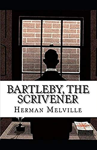 Bartleby, the Scrivener Illustrated by Herman Melville | Goodreads