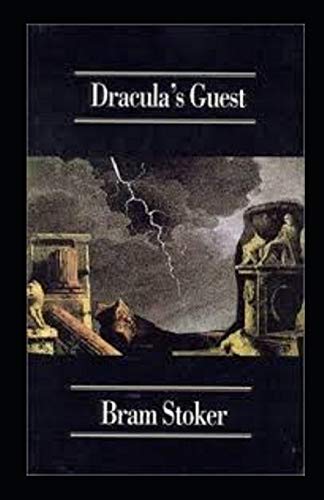 Dracula's Guest Annotated by Bram Stoker | Goodreads