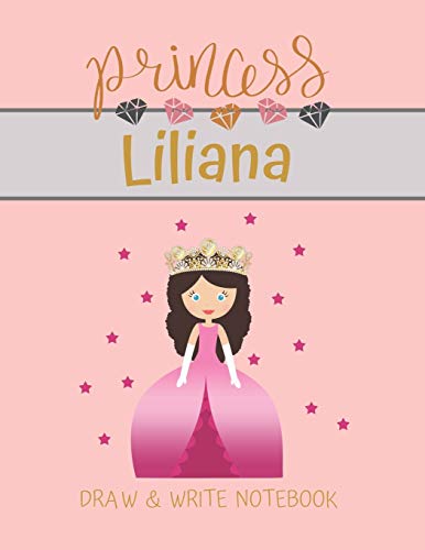 Princess Liliana Draw & Write Notebook: With Picture Space and Dashed ...