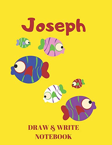 Joseph Draw & Write Notebook: Personalized with Name for Boys who Love ...