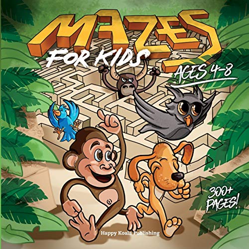 Mazes for Kids ages 4-8: Over 250 crazy Mazes (more than 300 pages ...