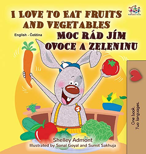 I Love to Eat Fruits and Vegetables (English Czech Bilingual Book for ...