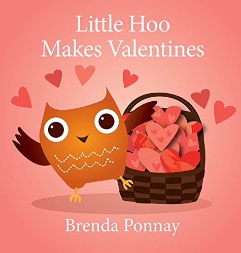 Little Hoo Makes Valentines by Brenda Ponnay | Goodreads