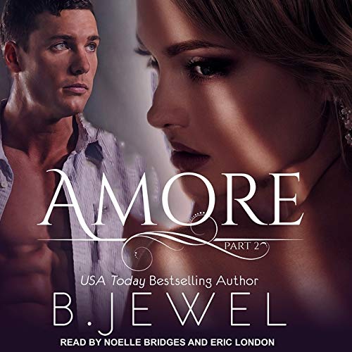 Amore Part 2 by Bella Jewel | Goodreads