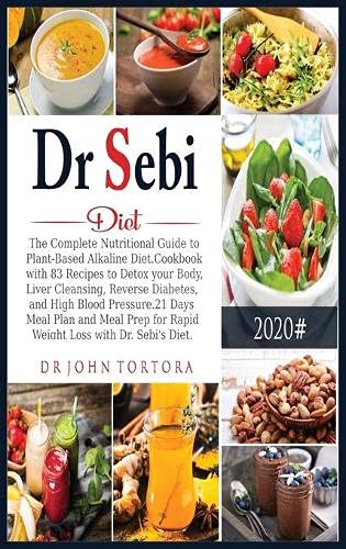 Dr. Sebi Diet: The Complete Nutritional Guide to Plant-Based Alkaline ...
