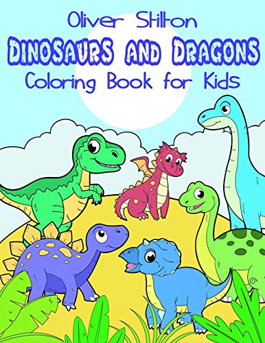 Dinosaurs and Dragons Coloring Book for Kids: Fantastic Activity Book ...