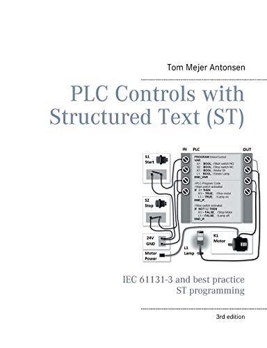PLC Controls with Structured Text (ST), V3 Monochrome: IEC 61131-3 and ...