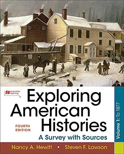 Exploring American Histories, Volume 1: A Survey with Sources by Nancy ...