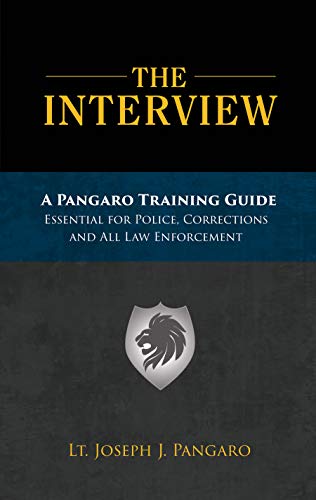 Pangaro Training Guide - The Interview by Lt Joseph J Pangaro | Goodreads