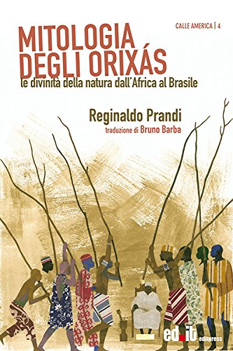 Mitologia degli Orixàs by Reginaldo Prandi | Goodreads