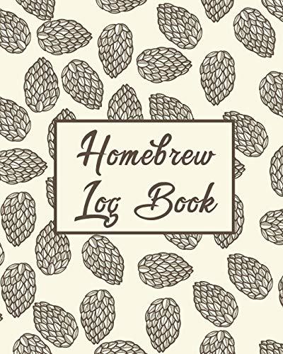 Homebrew Log Book: Homebrew Log Book - Beer Recipe Notebook by Hartwell ...