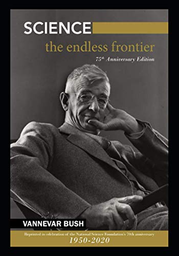 Science The Endless Frontier by Vannevar Bush | Goodreads