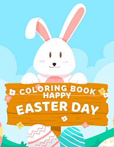 Happy easter day coloring book: easter coloring book for toddlers ...