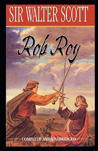 Rob Roy Annotated by Walter Scott | Goodreads
