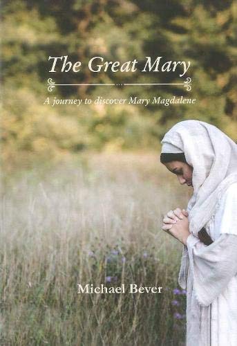 The Great Mary by Michael Bever | Goodreads