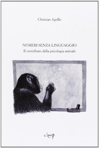 Numeri senza linguaggio. Il contributo della psicologia animale by ...