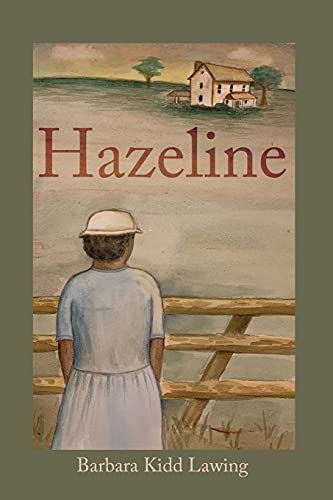 Hazeline by Barbara Kidd Lawing | Goodreads