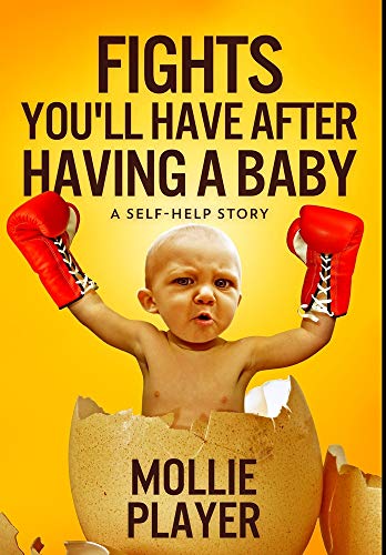 Fights You'll Have After Having a Baby: Premium Hardcover Edition by ...