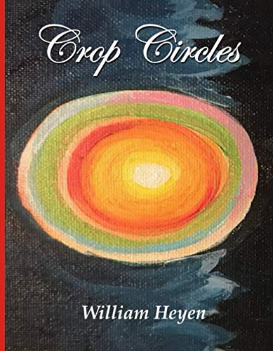 Crop Circles by William Heyen | Goodreads