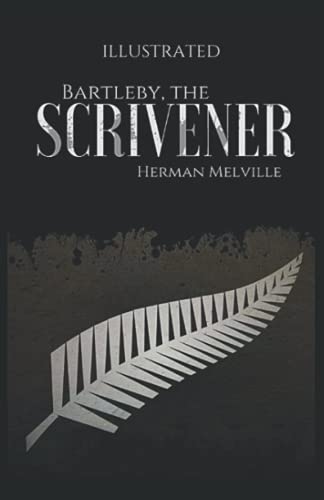 Bartleby, the Scrivener Illustrated Edition by Herman Melville | Goodreads