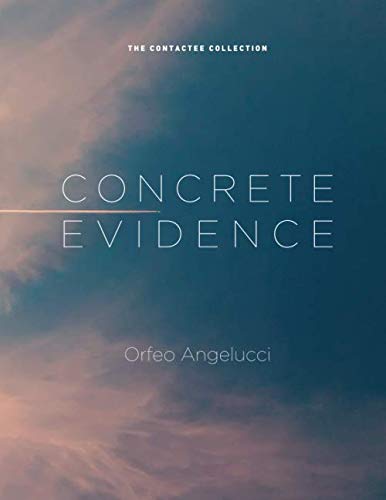 Concrete Evidence by Orfeo Angelucci | Goodreads