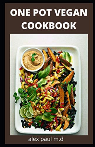 One Pot Vegan Cookbook by Alex Paul | Goodreads