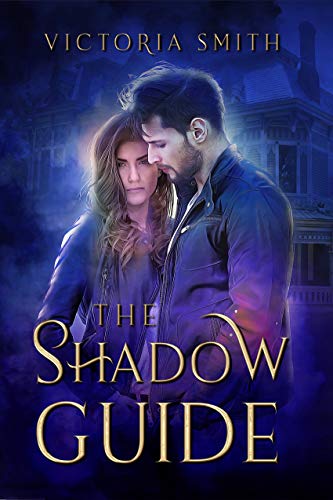 The Shadow Guide by Victoria Smith | Goodreads