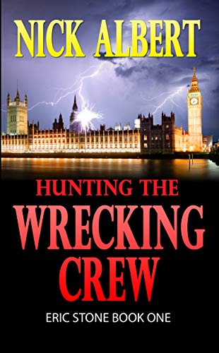 Hunting the Wrecking Crew by Nick Albert | Goodreads