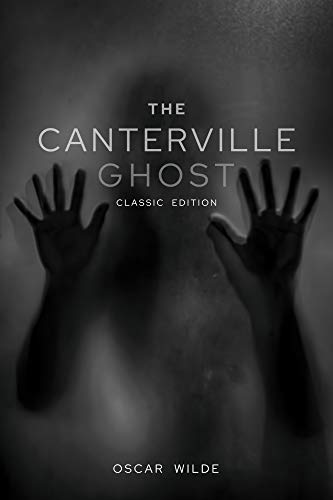 The Canterville Ghost : With original illustrations by Oscar Wilde ...