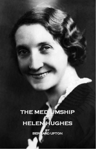 The mediumship of Helen Hughes by Bernard Upton | Goodreads