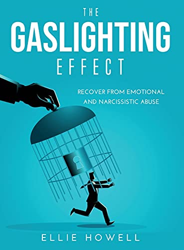 The Gaslighting Effect: Recover from Emotional and Narcissistic Abuse ...