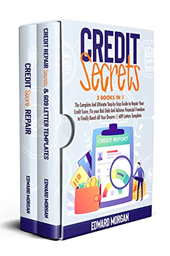 Credit Secrets: 2 BOOKS IN 1:Build an excellent credit profile by ...