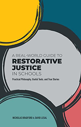 A Real-World Guide to Restorative Justice in Schools: Practical ...